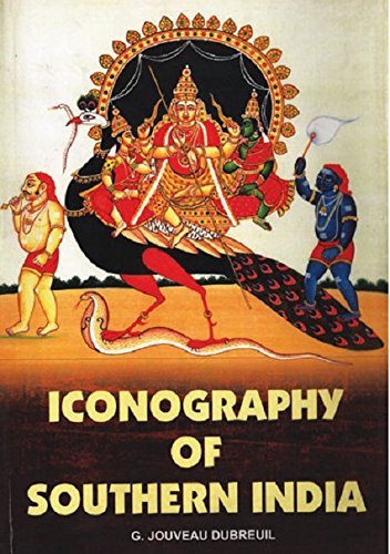 Iconography of Southern India: G. Jouveau Dubreuil: 9788182903326 ...