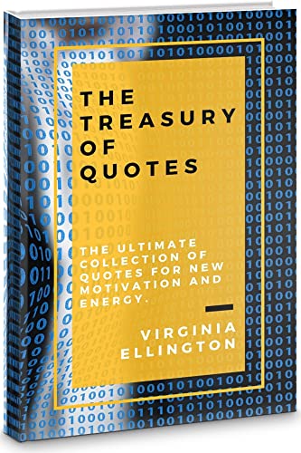 The Treasury of Quotes: A Complete Collection of Quotes for New ...