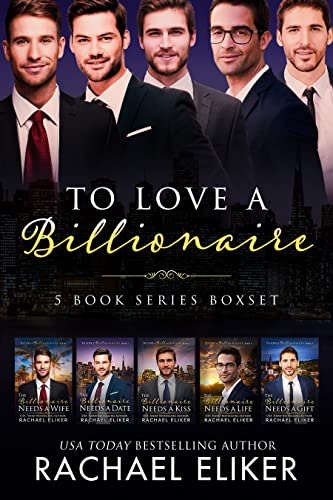 Amazon.com: To Love a Billionaire 5-Book Series Collection: Sweet Second Chance Billionaire ...