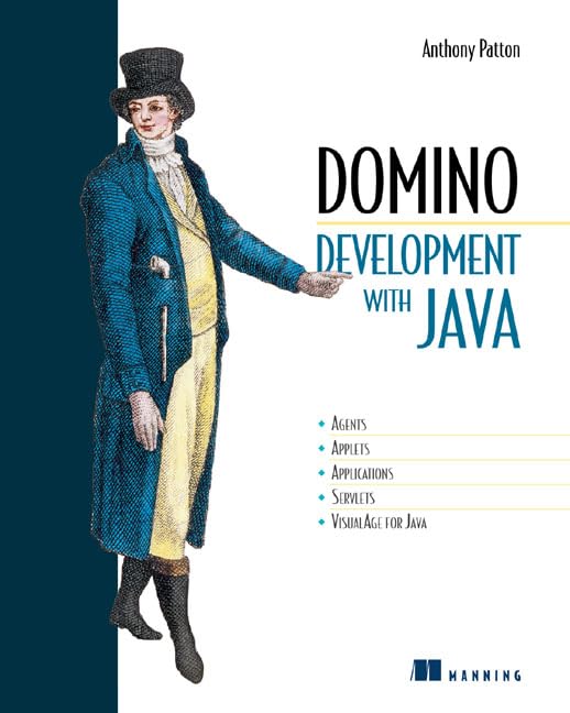 Domino Development with Java: Patton, Anthony S, Patton, Anthony S ...
