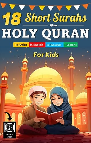 18 Short Surahs of The Holy Quran For Kids: An Islamic Book For Muslim ...