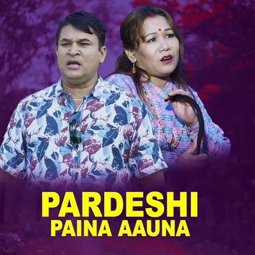 Écouter Pardeshi Paina Aauna par Ramhari Bhandari & Pramila Rai sur ...
