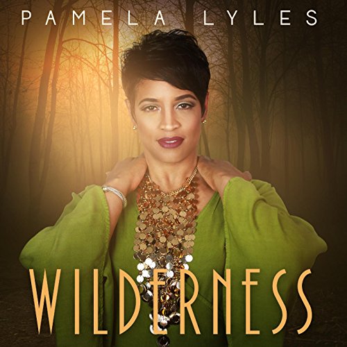 Play Wilderness by Pamela Lyles on Amazon Music