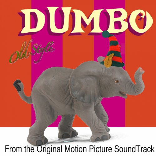 Dumbo (Music from the Original Picture Soundtrack, from Fantasia) di ...
