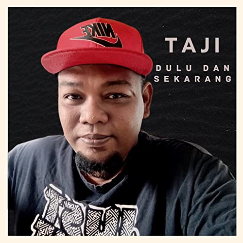 Amazon.co.jp: Dulu Dan Sekarang : Taji: デジタルミュージック