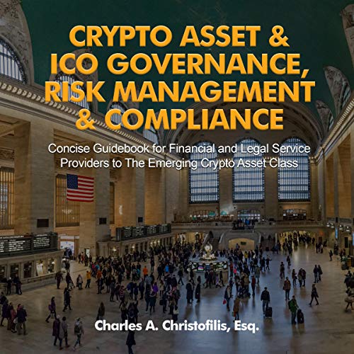 Amazon.com: Crypto Asset & ICO Governance, Risk Management & Compliance ...
