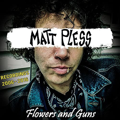Amazon MusicでMatt PlessのFlowers and Gunsを再生する