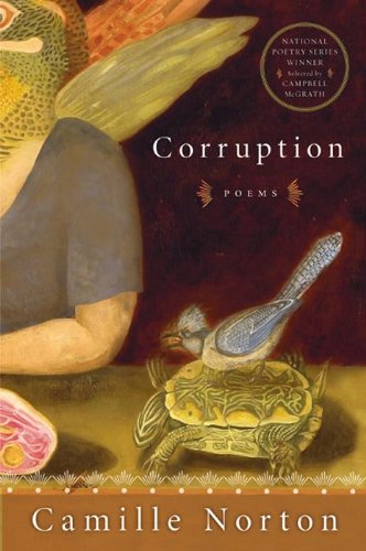 Corruption: Poems – A Debut Collection Selected by Campbell McGrath for ...
