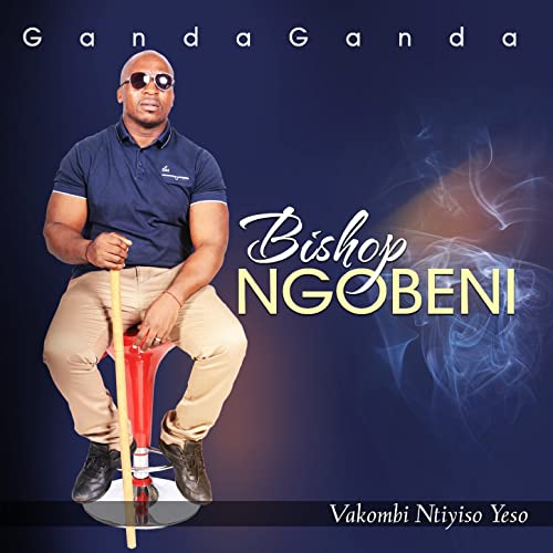 Amazon Music - GandaGanda Bishop NgobeniのVakombi Ntiyiso Yeso - Amazon ...