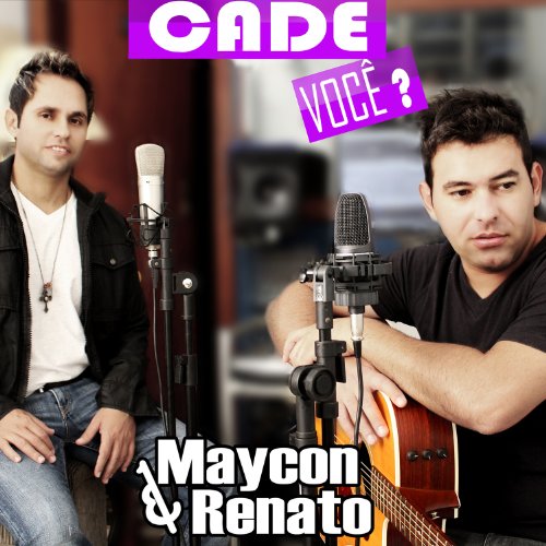 Play Cadê Você by Maycon e Renato on Amazon Music