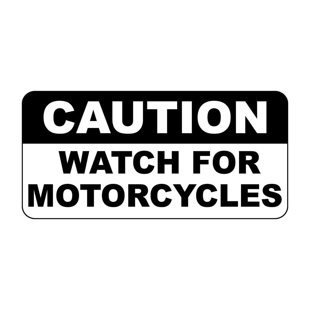 Watch For Motorcycles Decal