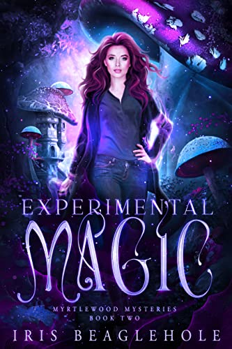 Experimental Magic: Myrtlewood Mysteries Book 2 - Kindle edition by ...
