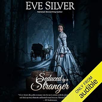 Amazon.com: Seduced by a Stranger (Audible Audio Edition): Eve Silver ...