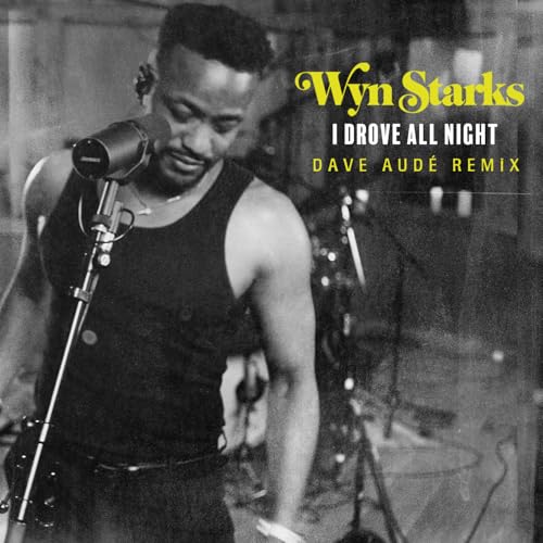 I Drove All Night (Dave Audé Remix) by Wyn Starks on Amazon Music ...
