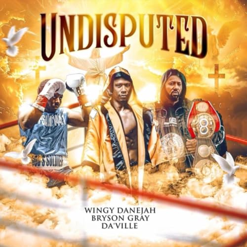 Play Undisputed by Wingy Danejah, DA'Ville & Bryson Gray on Amazon Music