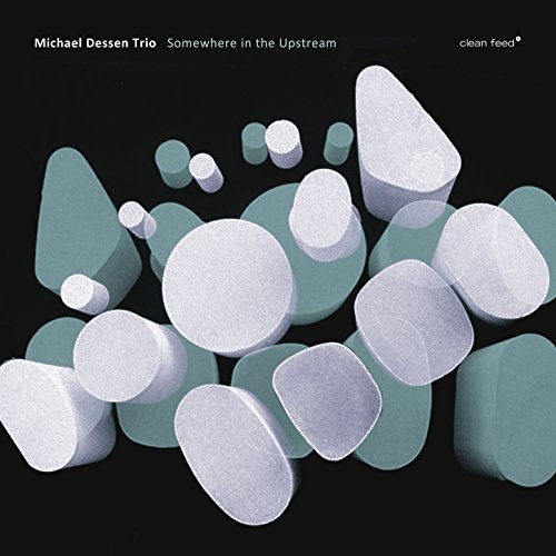 Amazon Music - Michael Dessen TrioのSomewhere in the Upstream - Amazon.co.jp