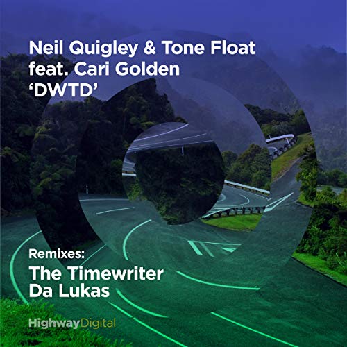 Amazon MusicでCari Golden, Neil Quigley & Tone FloatのDWTDを再生する