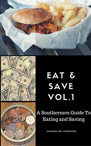 Amazon.com: Eat & Save: A Southerners Guide To Eating and Saving ...