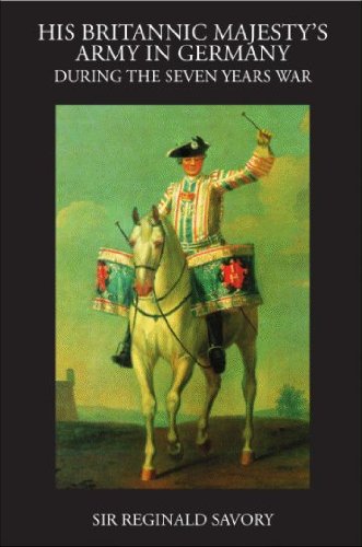 His Britannic Majesty's Army in Germany During the Seven Years War ...