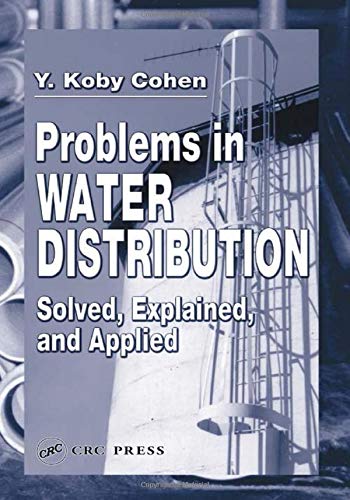 Problems in Water Distribution: Solved, Explained and Applied: Cohen, Y ...