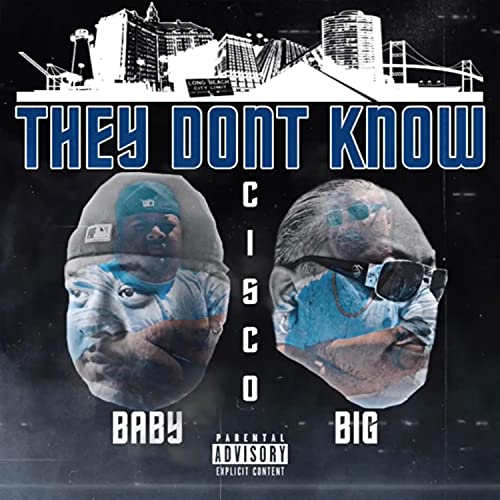 They Dont Know de BABY CiSCO feat. Big Cisco en Amazon Music Unlimited