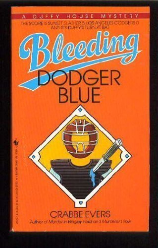 Bleeding Dodger Blue: Evers, Crabbe: 9780553291773: Amazon.com: Books