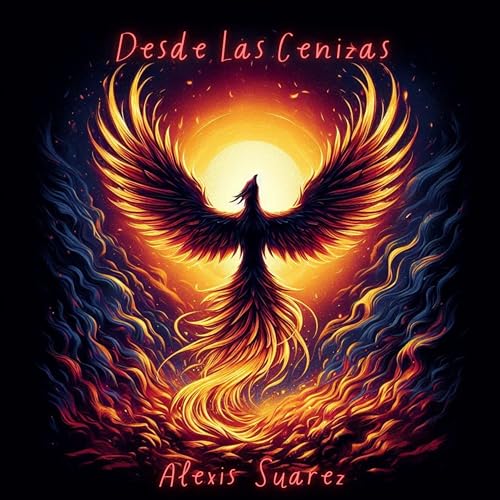 Amazon Music Unlimited - Alexis Suarez 『Desde las Cenizas』