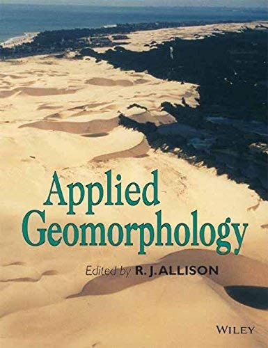 APPLIED GEOMORPHOLOGY: THEORY AND PRACTICE: ALLISON ROBERT ...