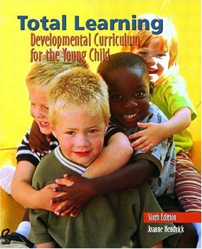 Total Learning: Developmental Curriculum for the Young Child: Hendrick ...