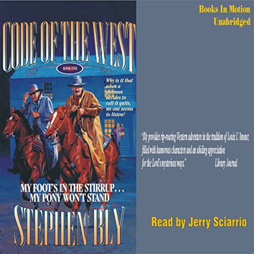 My Foot's in the Stirrup, My Pony Won't Stand: Code of the West #5 (Audible Audio Edition ...
