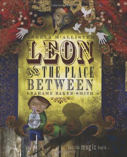 Leon and the Place Between: 9781840118018: Books - Amazon.ca