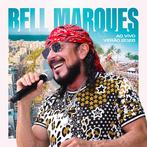 Play Bell Marques Verão 2026 (Ao Vivo) by Bell Marques on Amazon Music