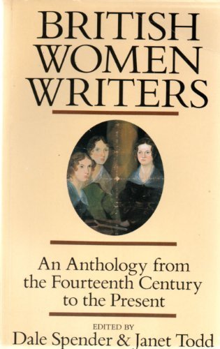 British Women Writers: An Anthology from the Fourteenth Century to the ...