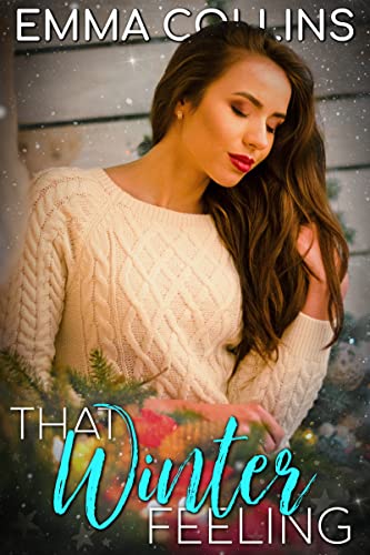 That Winter Feeling - Kindle edition by Collins, Emma. Literature ...