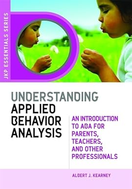 Understanding Applied Behavior Analysis: An Introduction to ABA for ...