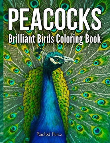 Peacocks - Brilliant Birds Coloring Book: Peacock's Train Feathers ...