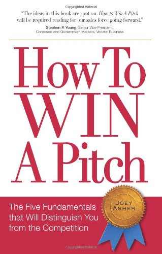How to Win a Pitch: The Five Fundamentals That Will Distinguish You ...