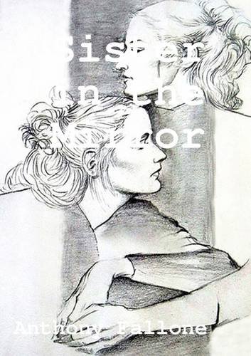 Sister in the Mirror : Fallone, Anthony: Amazon.de: Bücher