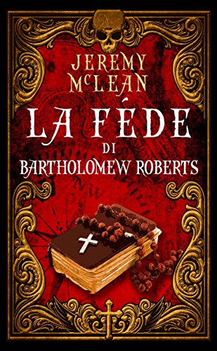 Amazon.co.jp: La fede di Bartholomew Roberts (Italian Edition) eBook ...