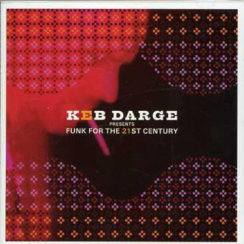 Amazon.com: Keb Darge Presents Funk for the 21st Century: 0775020447622 ...