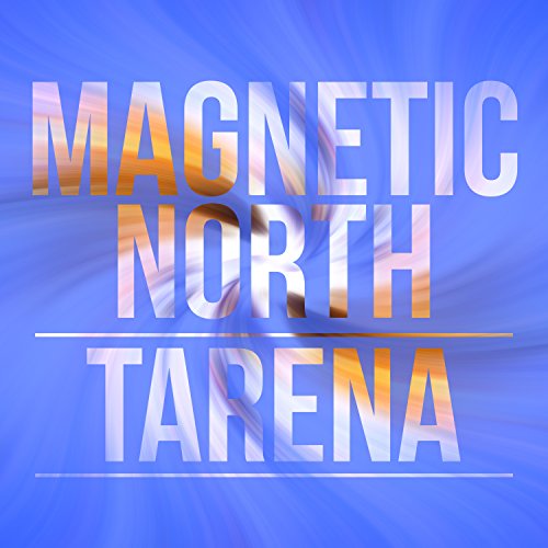 Play Magnetic North by Tarena on Amazon Music