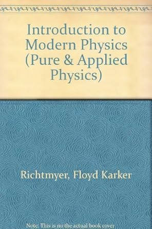 Introduction to Modern Physics : floyd-karker-richtmyer-etc: Amazon.com ...
