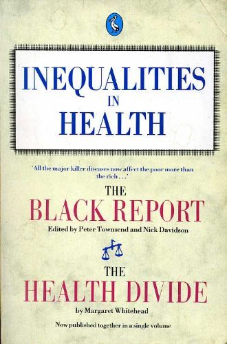 Inequalities In Health: The Black Report: Davidson, Nick Et ...
