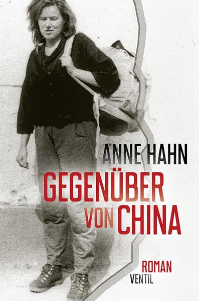 Gegenüber von China: Roman : Anne Hahn: Amazon.de: Bücher