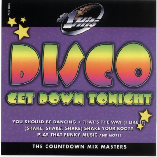 Play Number 1 Hits: Disco-Get Down Tonight by Countdown Mix Masters on ...
