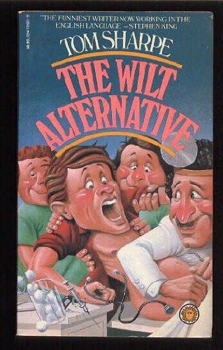 The Wilt Alternative: Sharpe, Tom: Amazon.com: Books