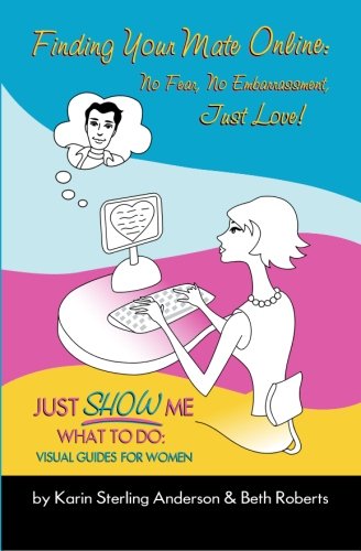 Finding Your Mate Online: No Fear, No Embarrassment, Just Love ...