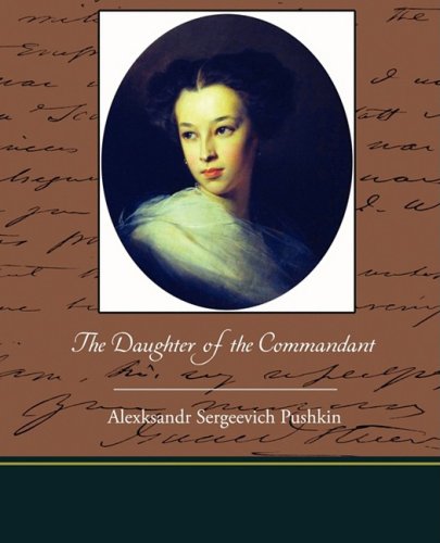The Daughter of the Commandant: Amazon.co.uk: Pushkin, Alexksandr ...