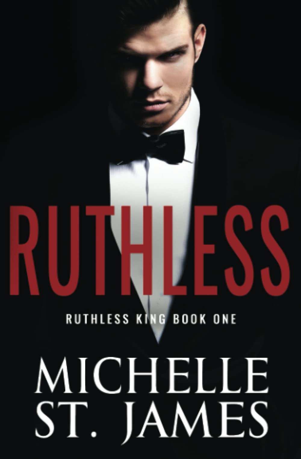 Amazon.com: Ruthless (Ruthless King): 9798523164491: St. James ...