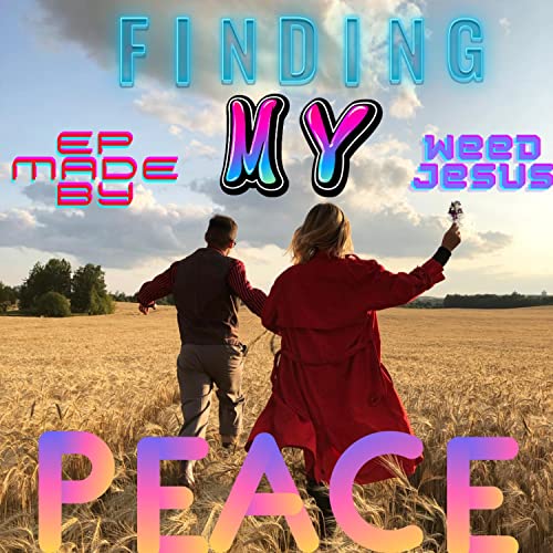 Amazon MusicでWeed JesusのFinding my Peaceを再生する